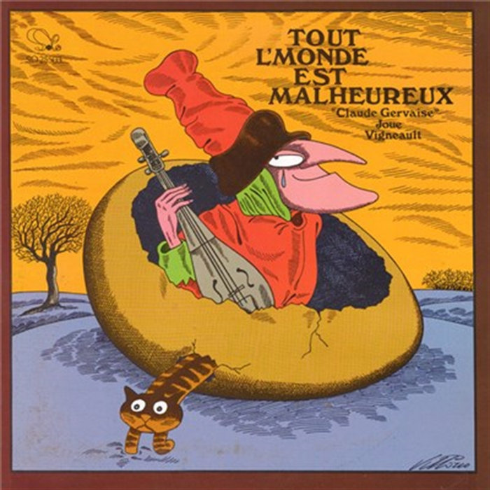 Tout LMonde Est Malheureux Claude Gervaise Joue Vigneault | Ensemble ...