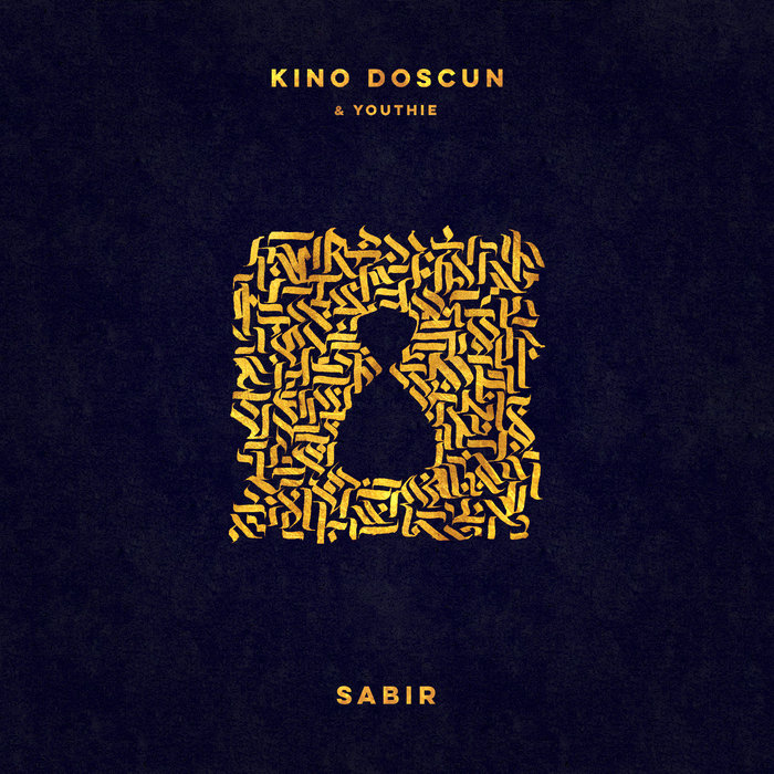 Sabir | Kino Doscun & Youthie | Merkaba Music