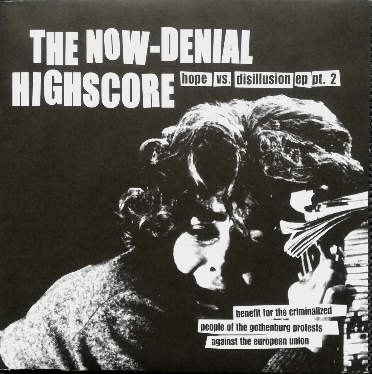 The Now-Denial / Highscore ‎– Hope Vs. Disillusion Ep Pt. 2 | The Now ...