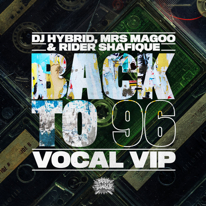DEEPIN098 - DJ Hybrid, Mrs Magoo & Rider Shafique - Back To 96 (Vocal ...