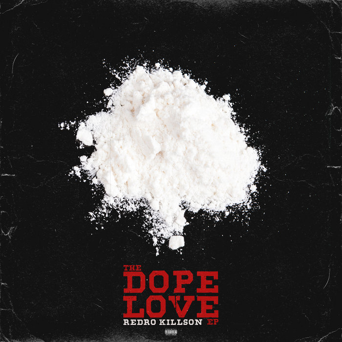 The DopeLove EP | Redro Killson | REDRO KILLSON