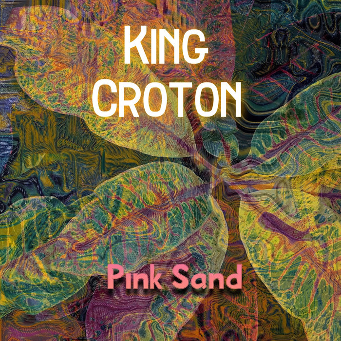 Pink Sand | King Croton