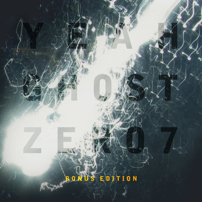 Yeah Ghost (Bonus Edition) | Zero 7