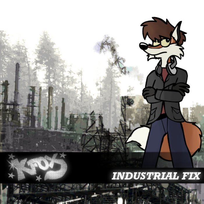 Industrial Fix | KFox