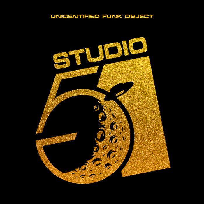 Studio 51 | Unidentified Funk Object