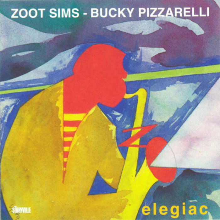 Elegiac | Zoot Sims & Bucky Pizzarelli | Storyville Records