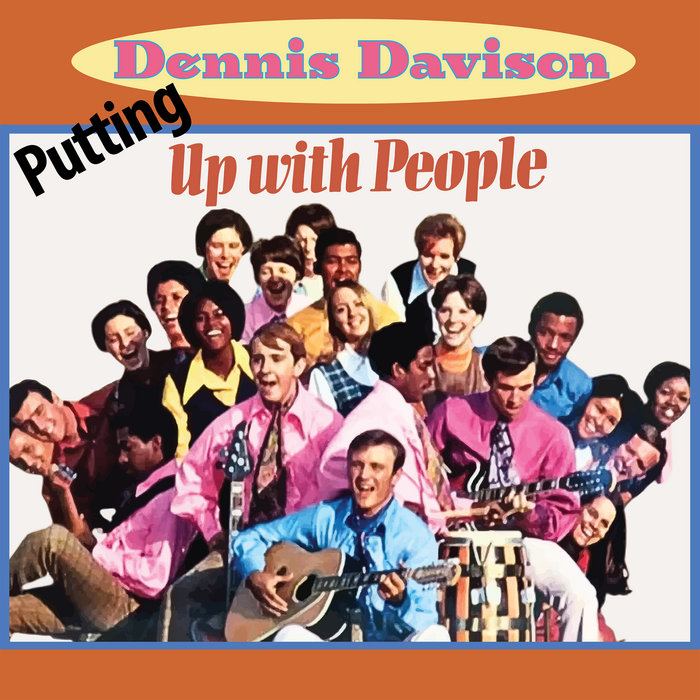 Putting Up With People | Dennis Davison