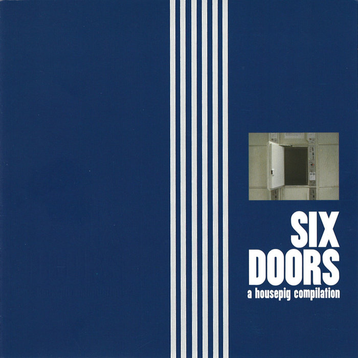 Six Doors | Various Artists | Housepig