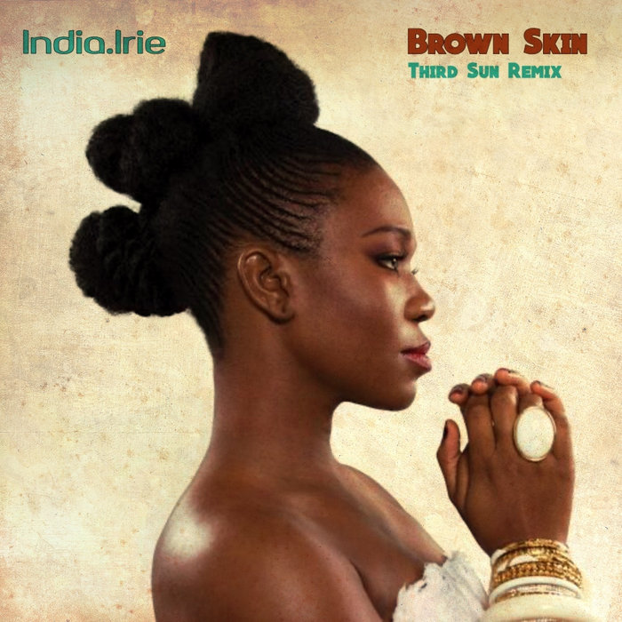 Brown Skin (Third Sun Remix) | Third Sun