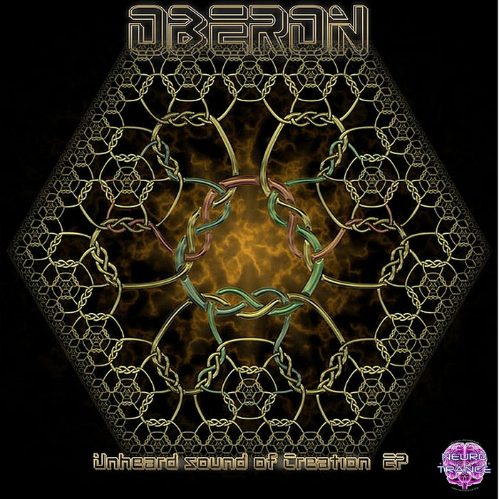 Oberon - Unheard Sound Of Creation | Neurotrance