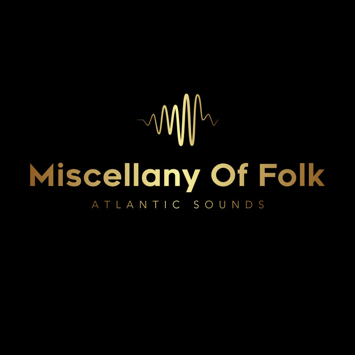 Atlantic Sounds | Miscellany Of Folk