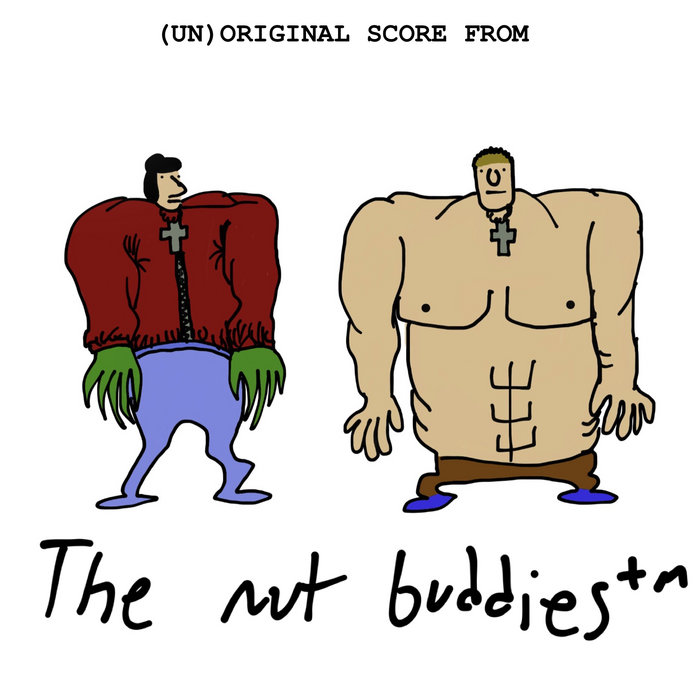 The Nut Buddies Original Soundtrack | The Nut Buddies