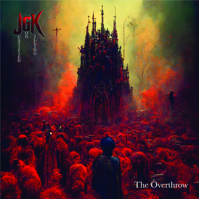 The Overthrow | Justified God Killing