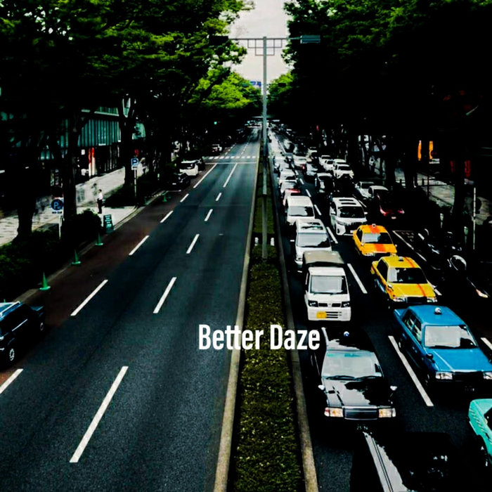 Better Daze | JHershey