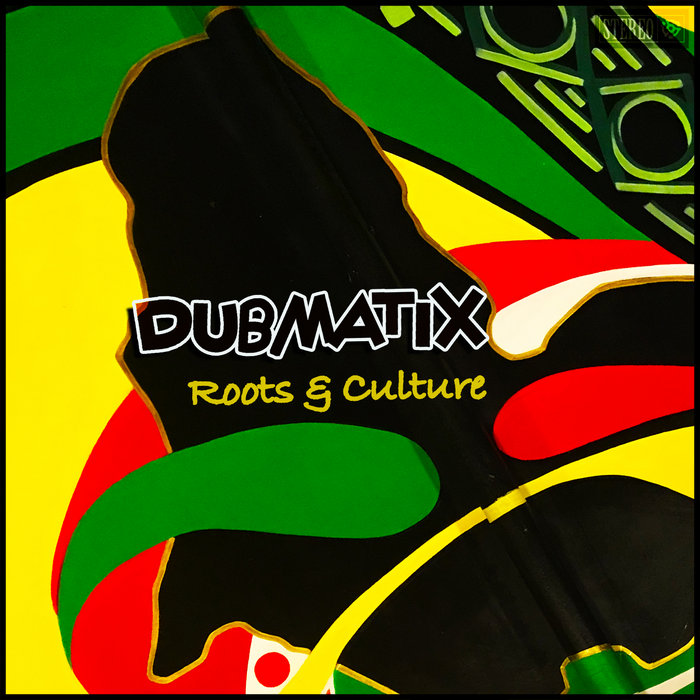 Roots & Culture | Dubmatix