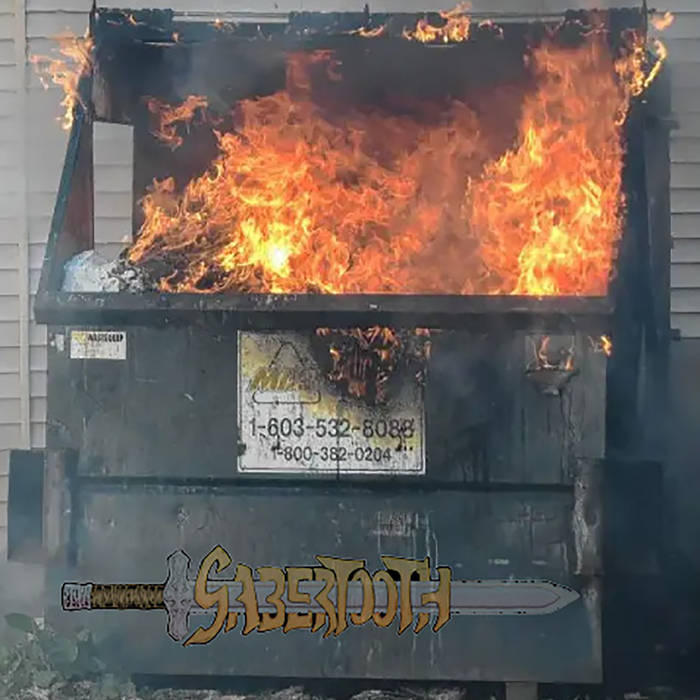Dumpster Fire | Sabertooth