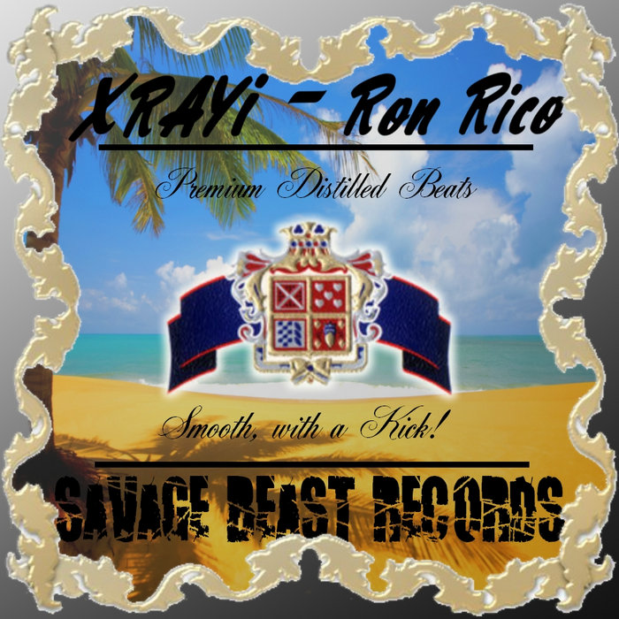 Ron Rico | XRAYi | Savage Beast Records