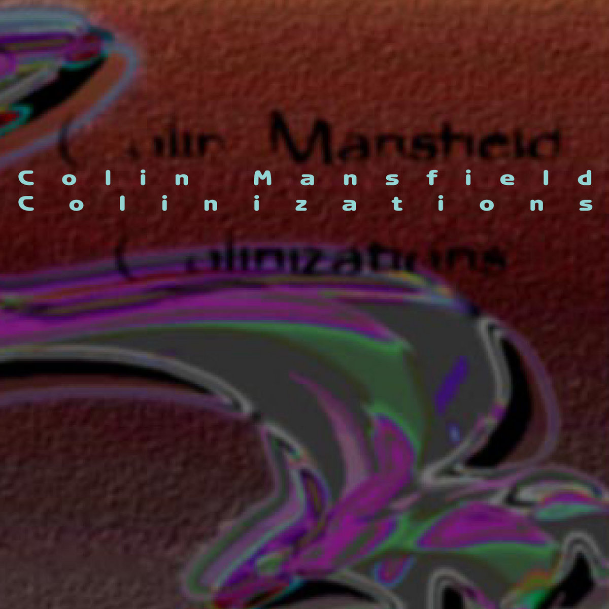 Colininzations II | Colin Mansfield
