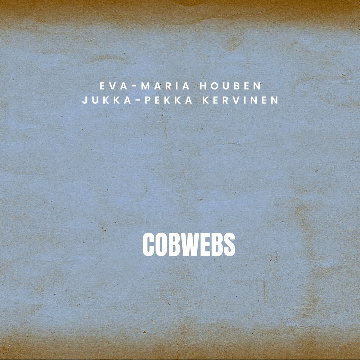 cobwebs | Eva-Maria Houben, Jukka-Pekka Kervinen | Eva-Maria Houben ...