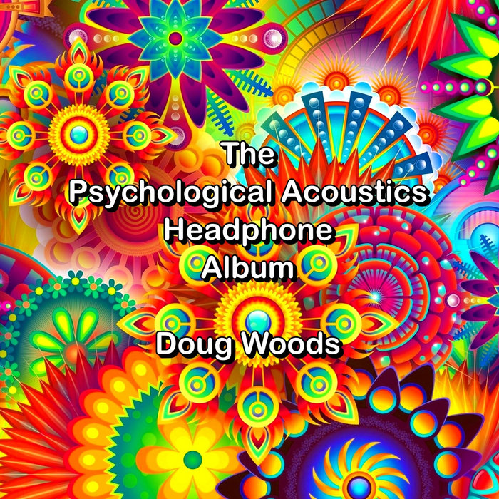 The Psychological Acoustics Headphone Album | Doug Woods