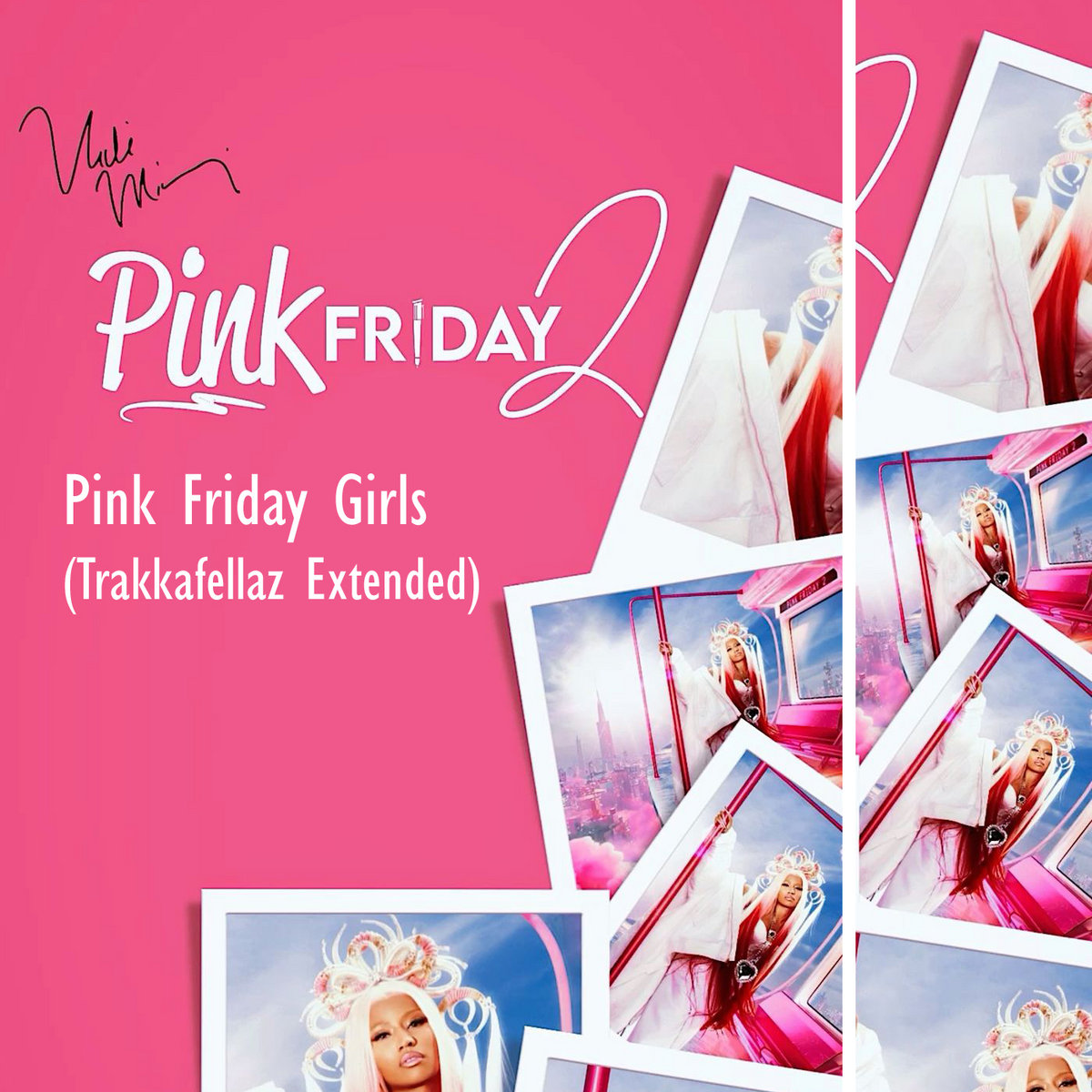 Pink Friday Girls (Trakkafellaz Extended) | Nicki Minaj | TRAKKAFELLAZ