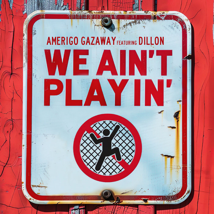 We Ain't Playin' (feat. Dillon) (Single) | Amerigo Gazaway & Cavendish ...