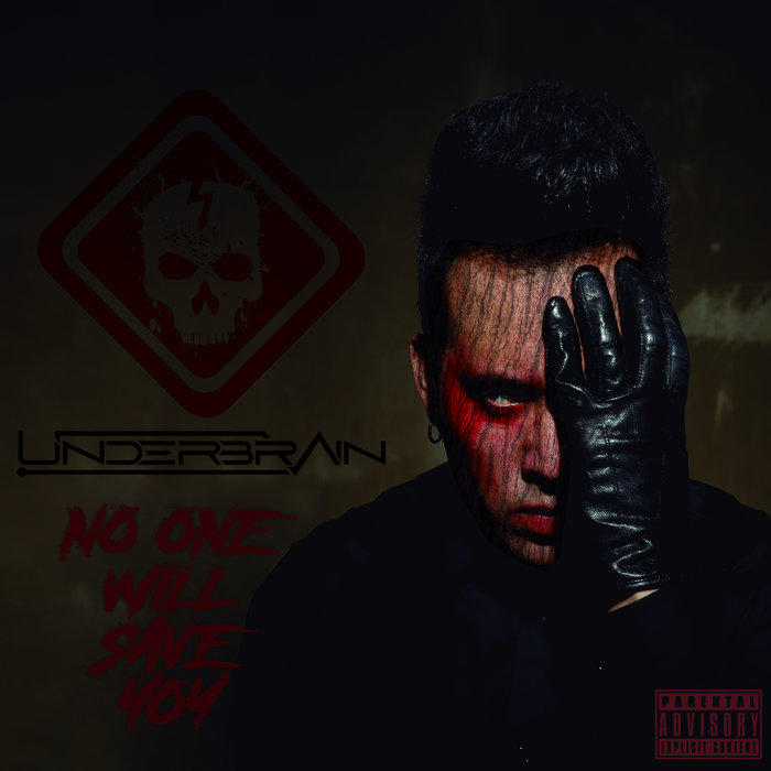 No One Will Save You | UNDERBRAIN | DSBP Records
