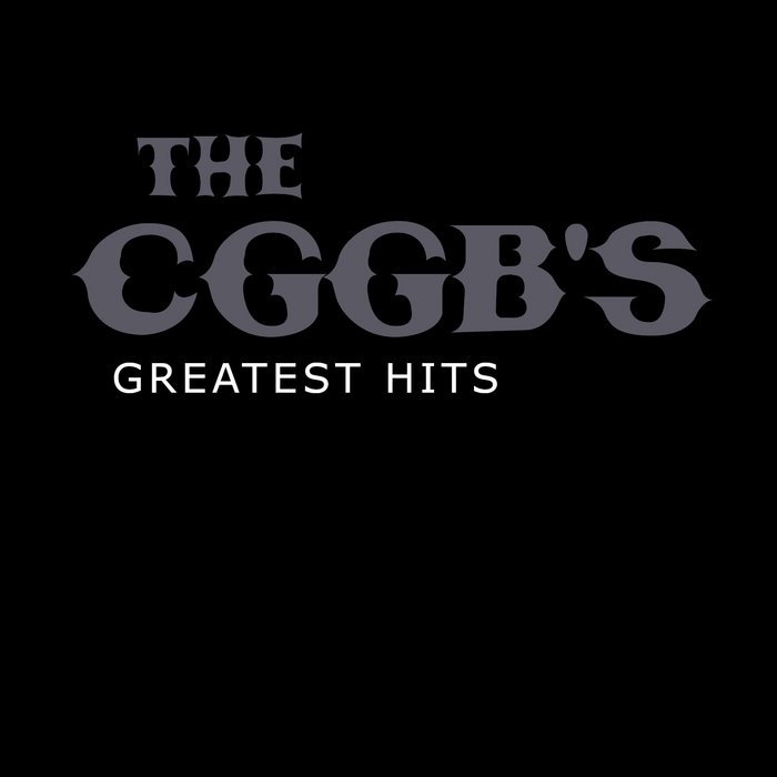 CGGB'S GREATEST HITS | cggb