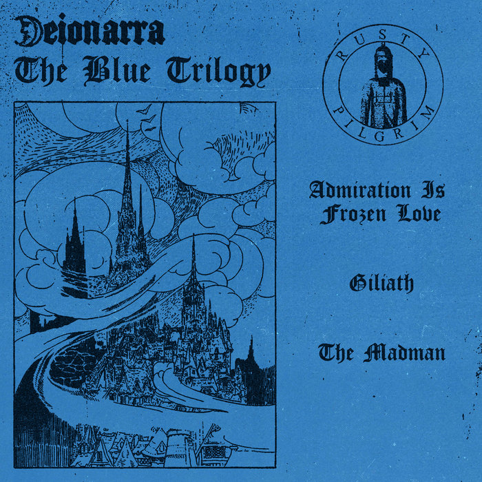 The Blue Trilogy | Deionarra | Rusty Pilgrim
