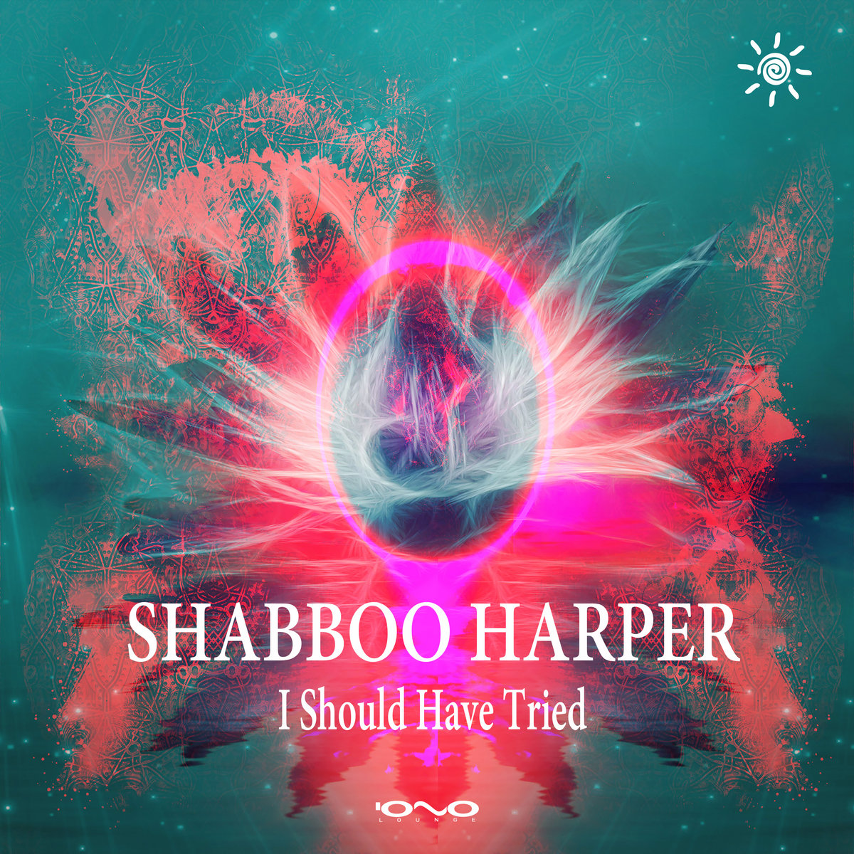 I Should Have Tried | Shabboo Harper (IONO LOUNGE) | Iono Music