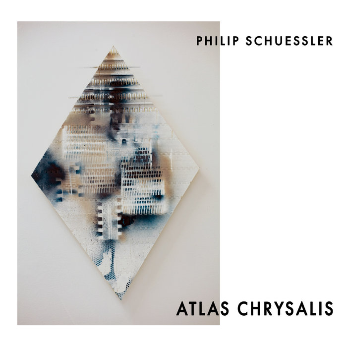 Atlas Chrysalis | Philip Schuessler