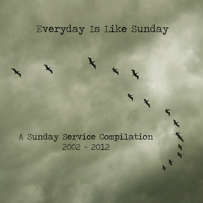 Everyday Is Like Sunday | SundayService