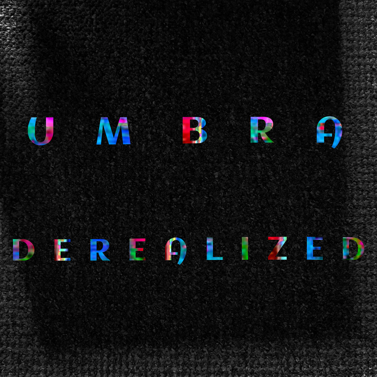 Derealized | Umbra | umbra balubdžić