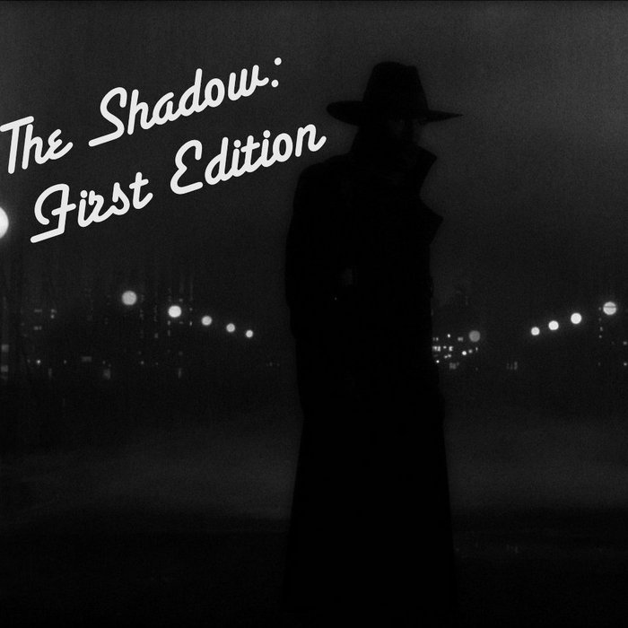 The Shadow: First Edition | Shadow
