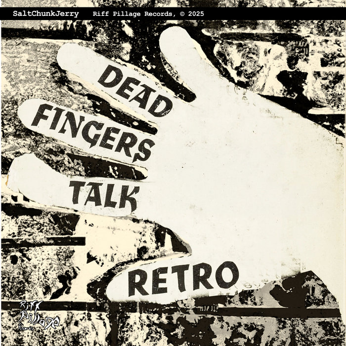 Dead Fingers Talk Retro | SaltChunkJerry