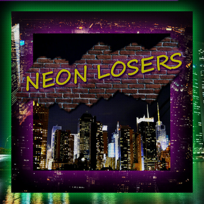 Neon Losers | Neon Losers