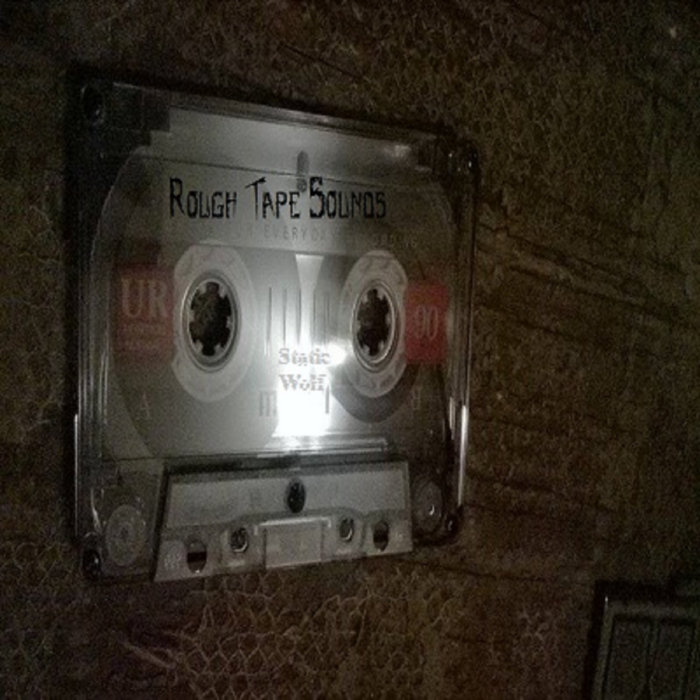 Rough Tape Sounds Demo | Static Wolf
