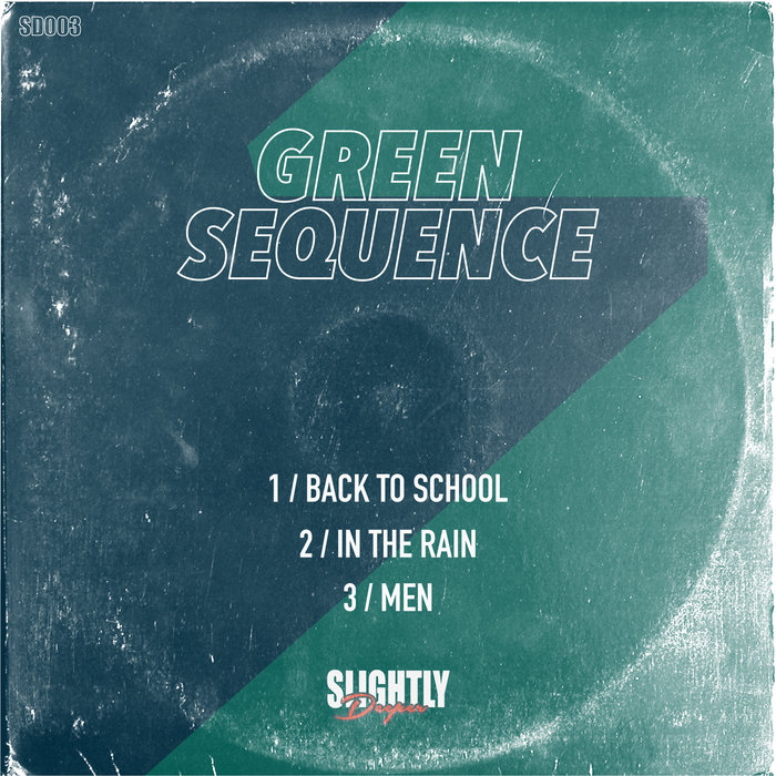 Green Sequence - Back To School E.P [Slightly Transformed] | Slightly ...