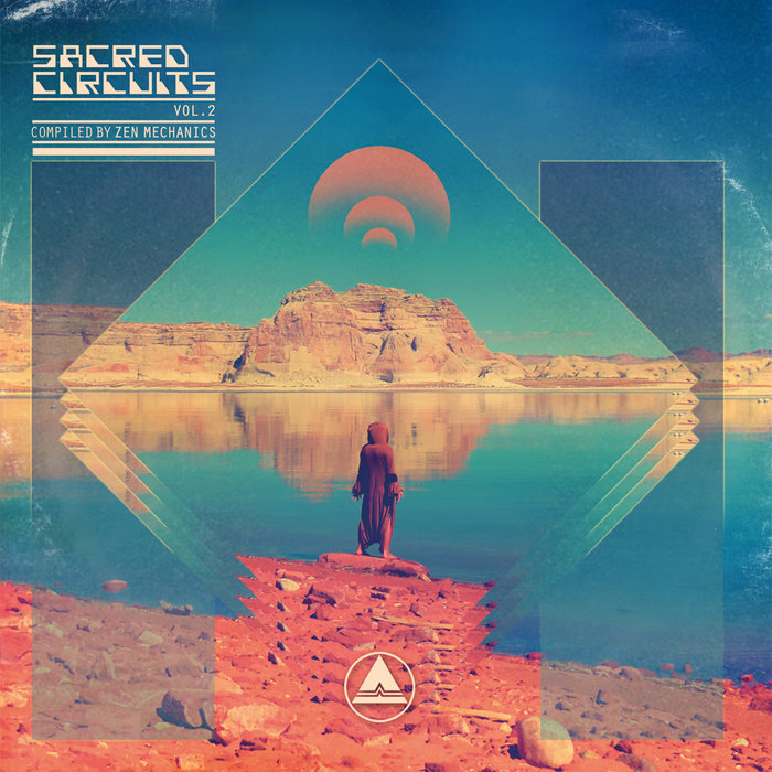 Sacred Circuits Vol.2 - Compiled by ZEN MECHANICS | Various Artists ...