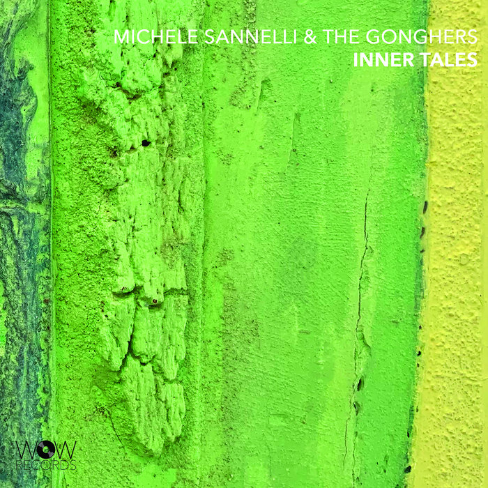 Inner Tales | Michele Sannelli & The Gonghers | Michele Sannelli