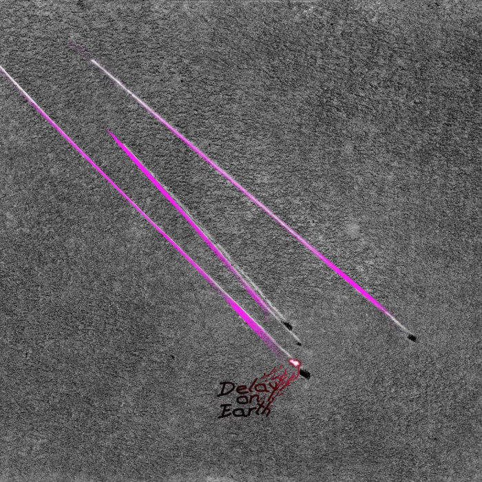 Delay on Earth | DELAY ON EARTH