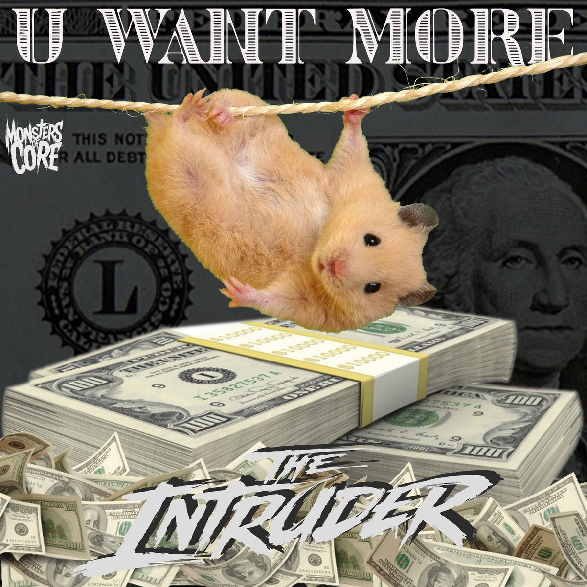 The Intruder - U Want More | Monsters of Core