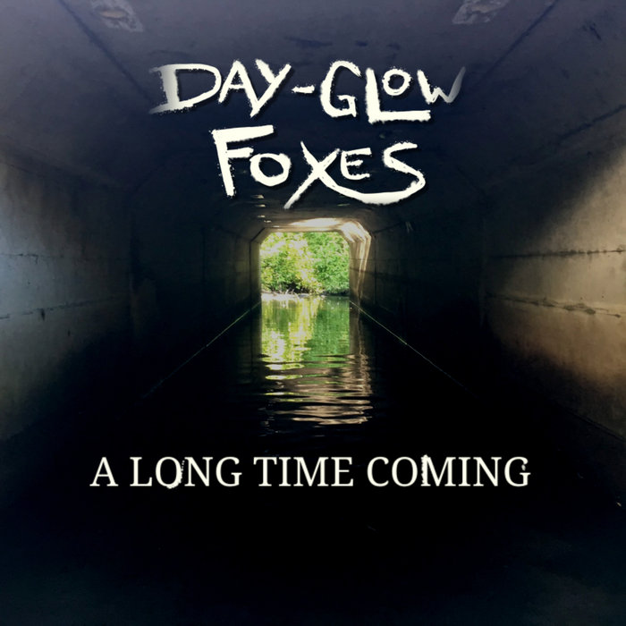 A Long Time Coming EP | Day-Glow Foxes