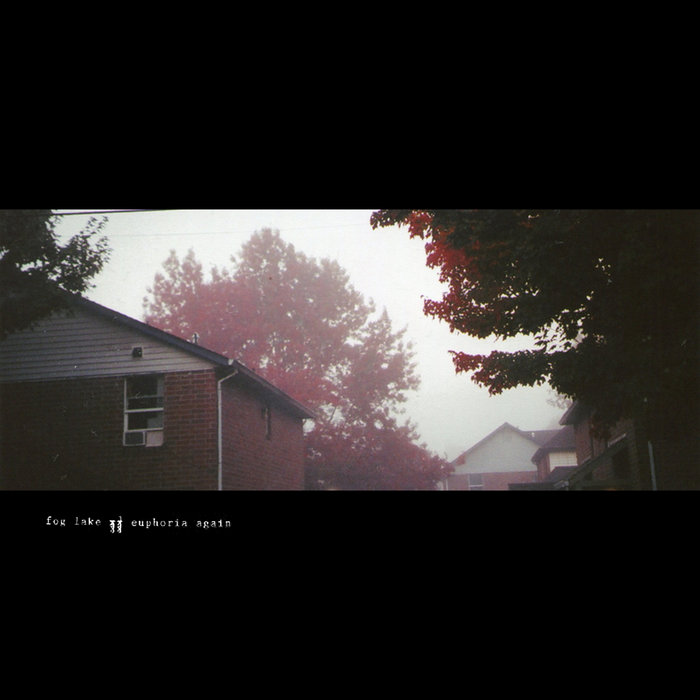 euphoria again / fog lake | euphoria again | EUPHORIA. AGAIN.