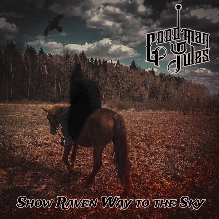 Show Raven Way to the Sky | Goodman Rules