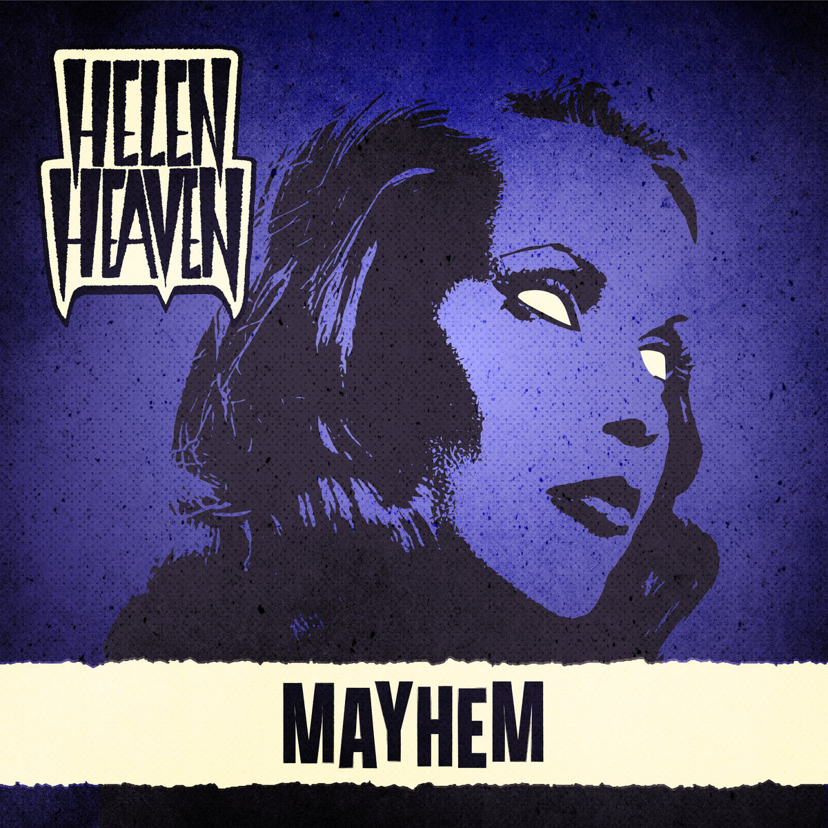 Mayhem | Helen Heaven