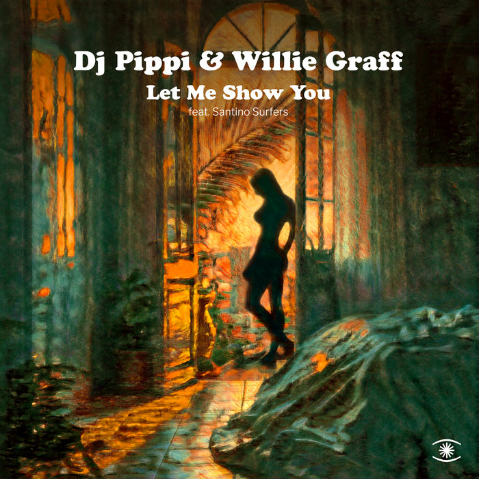 Let Me Show You | DJ Pippi & Willie Graff