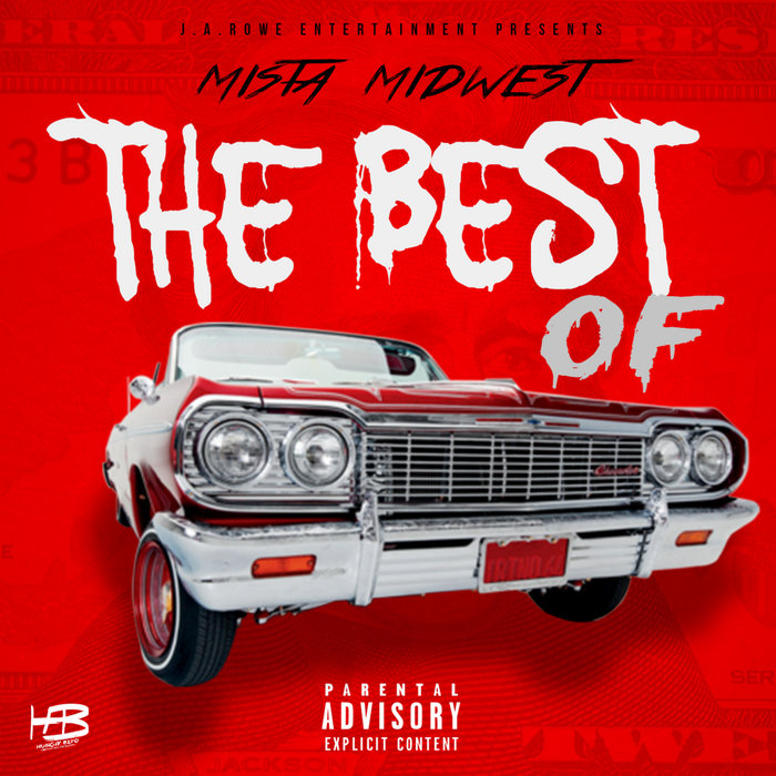 The Best Of | Mista Midwest