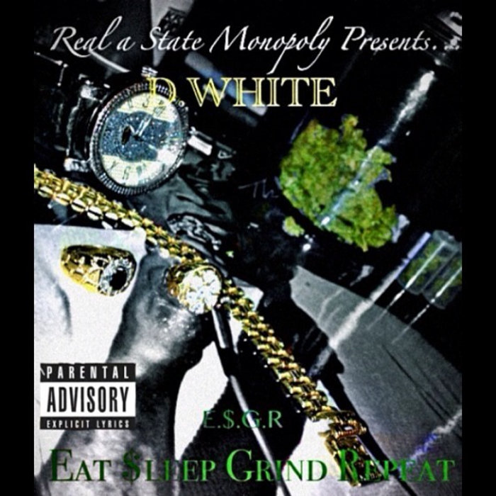 Eat Sleep Grind Repeat | Dwhite | D.white