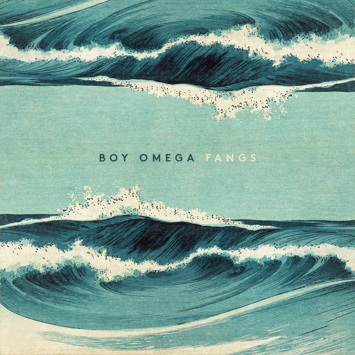 Fangs | Boy Omega